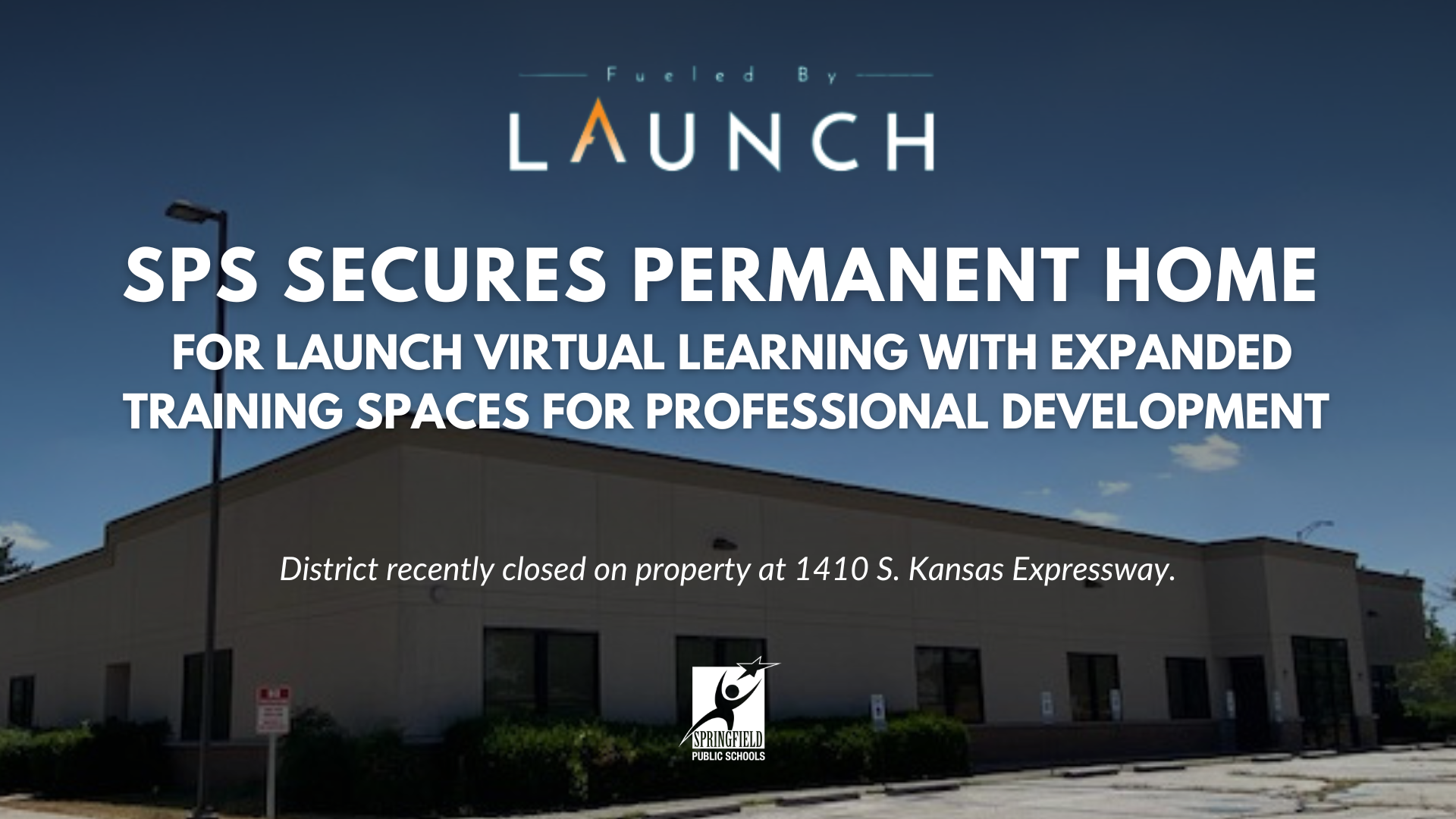SPS secures permanent home for Launch Virtual Learning with expanded ...